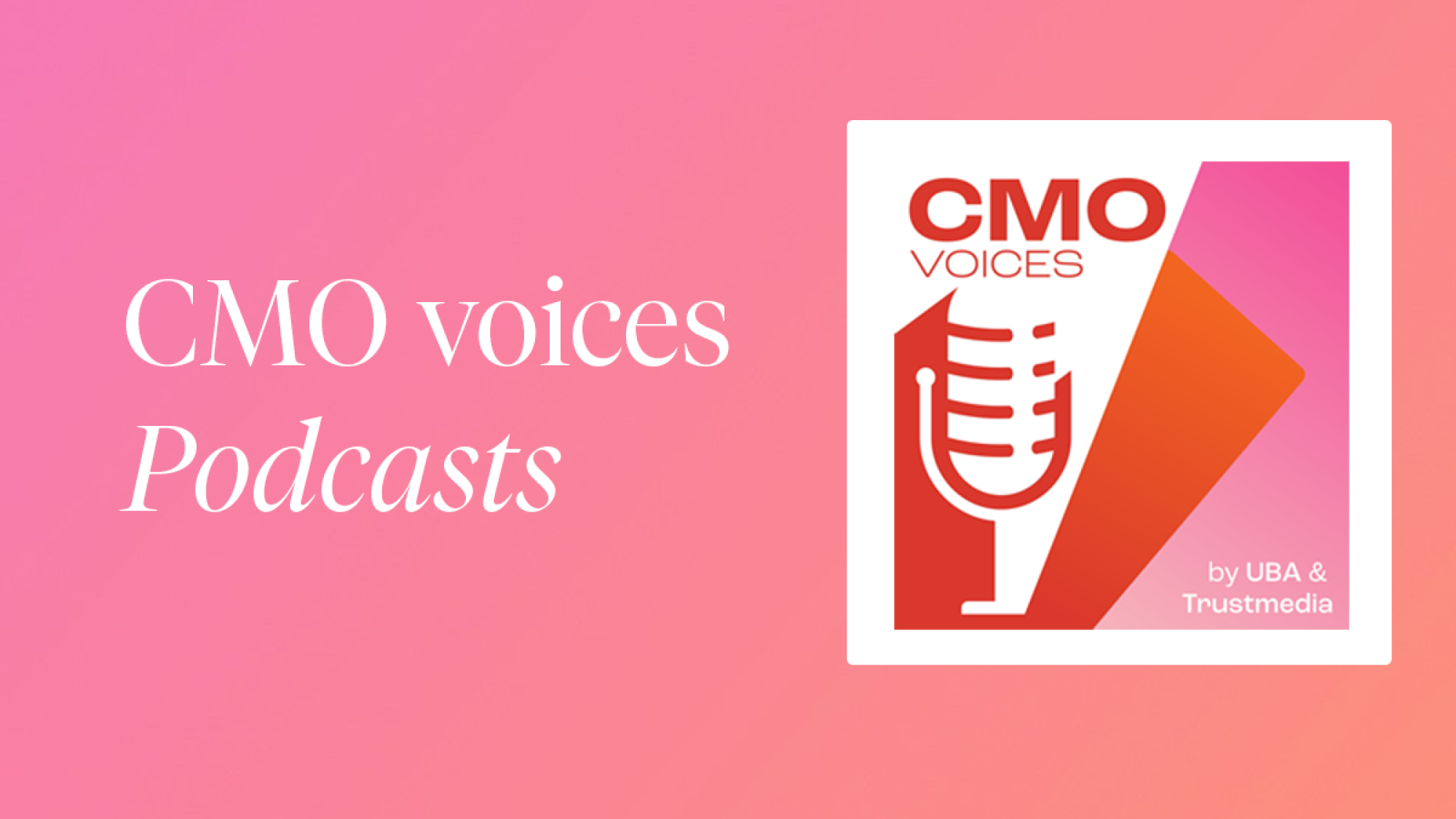 L'UBA lance une toute nouvelle série de podcasts : CMO voices - United ...